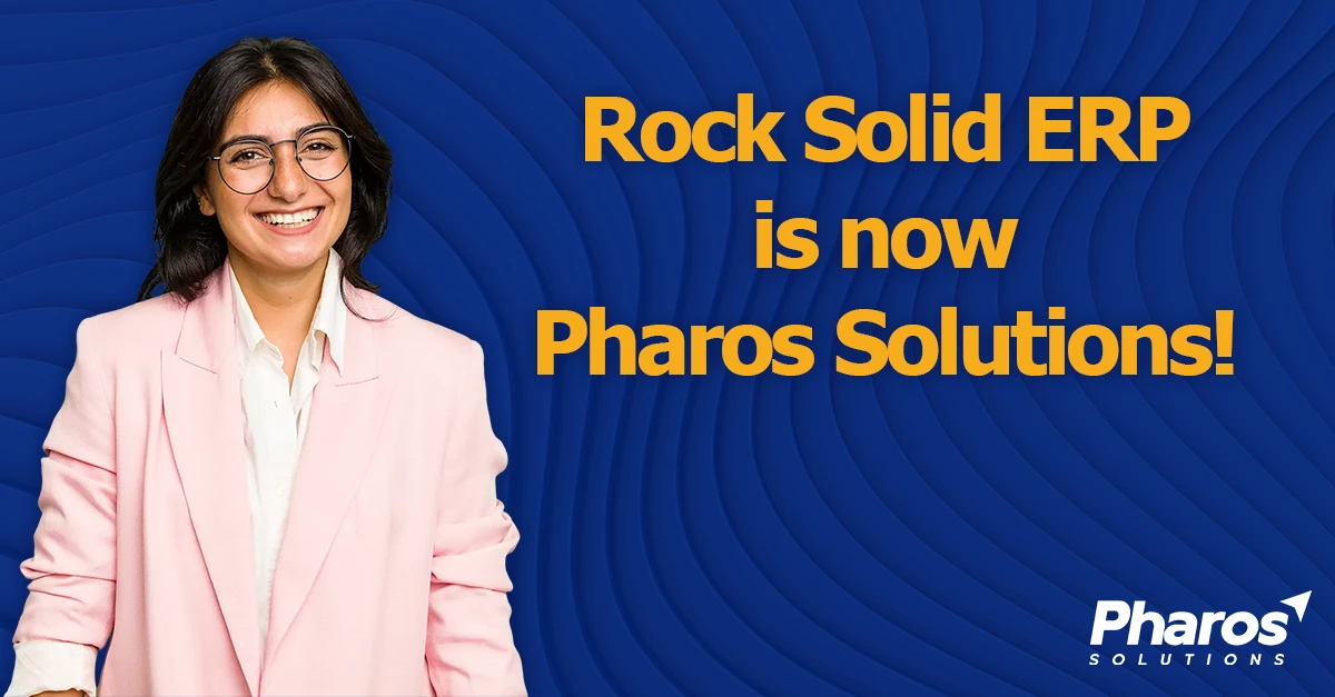 Rock Solid ERP is now Pharos Solutions, Inc!